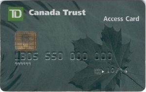 Bank Card: Access Card (TD Canada Trust / The Toronto Dominion Bank ...