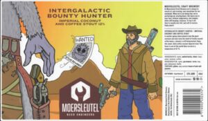 Drink Label: Intergalactic Bounty Hunter (Brouwerij De Moersleutel ...