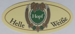 Drink Label: Hopf Helle Weisse (Weißbierbrauerei Hopf, Germany, Federal ...