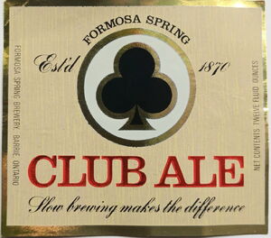 Drink Label: Club Ale (Formosa Spring Brewery Inc., CanadaCol:CA-BEER ...
