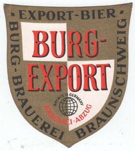 Drink Label: Burg Export (Burg Brauerei Braunschweig, Germany, Federal ...