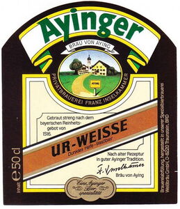 Drink Label: Ayinger Ur-Weisse (Brauerei Aying, Franz Inselkammer KG ...