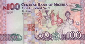 Banknote: 100 Naira (Nigeria(2014-2022 "Nigeria's 100 Years of ...