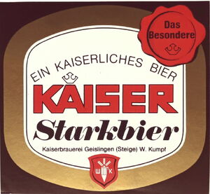 Drink Label: Kaiser Starkbier (Kaiser-Brauerei Geislingen/Stiege W ...
