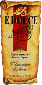 Drink Label: É Dolce Amaretto Liqueur (Sazerac Co., United States of ...