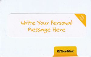 Gift Card: write your .... (OfficeMax, United States of America ...