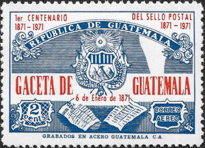 Stamp: Newspaper "Gaceta de Guatemala" (Guatemala(Centenary of 1st ...