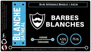 Drink Label: Blanche Oatmeal (Brasserie des Barbes Blanches, FranceCol ...