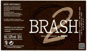 Drink Label: Brash 2 Brune (Brasserie Epineaux, FranceCol:FR-BEER-010323