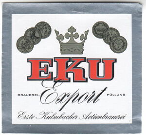 Drink Label: EKU Export (Erste Kulmbacher Actienbrauerei EKU, Germany ...