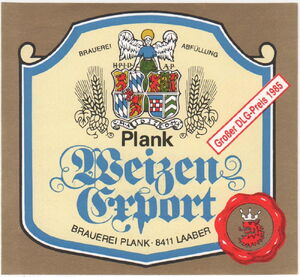 Drink Label: Plank Weizen Export (Brauerei Plank, Laaber, Germany ...