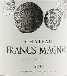 Drink Label: Château Francs Magnus Bordeaux Supérieur (Château de ...