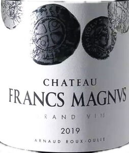 Drink Label: Château Francs Magnus Bordeaux Supérieur (Château de ...