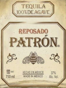 Drink Label: Patrón Reposado (Patrón Spirits Mexico, S.A. de C.V ...