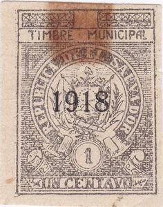 Stamp: Timbre Municipal with 1918 oveprint (El Salvador: Revenue Stamps ...