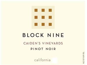 Drink Label: Block Nine Caiden's Vineyards Pinot Noir (Block Nine ...