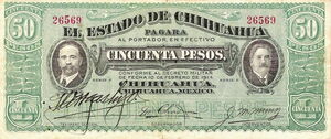 Banknote: 50 Pesos (Mexico(Revolutionary Mexico "El Estado de Chihuahua ...