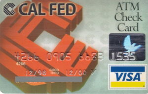 Bank Card: Cal Fed ATM Check Card (California Federal Bank, United ...