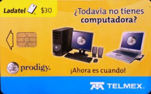 Phonecard: Todavia no tienes computadora? PRODIGY (Telmex - Ladatel ...