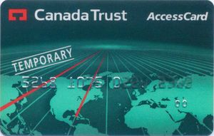 Bank Card: Canada Trust - Access Card (TD Canada Trust / The Toronto ...