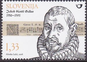 Stamp: Jacobus Handl - Gallus (1550 - 1591) (Slovenia(Famous people of ...