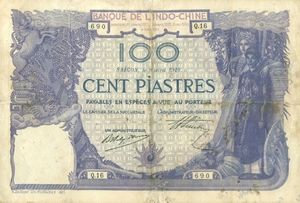 Banknote: 100 Piastres (French Indochina) (1909-1919 Issue Saigon) Wor ...