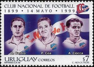 Stamp: Castro, Cea, Ciocca (Uruguay(National Football Club, Cent.) Mi ...