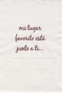 Paper Napkin: Frases Cortas - Mi lugar favorito esta junto a ti ...