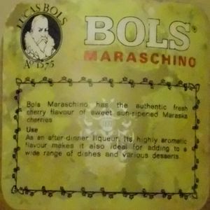 Drink Label: Maraschino - Bols (Erven Lumas Bols, NetherlandsCol:NL-LIQ ...
