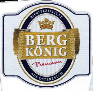 Drink Label: Berg König Premium (Fritz Egger GmbH & Co., AustriaCol:AT ...