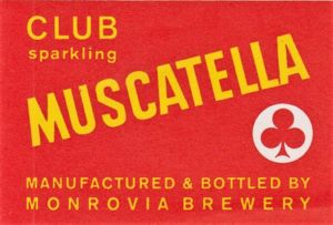 Drink Label: Muscatella (Monrovia Breweries, LiberiaCol:LR-SODA-000002