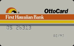 Bank Card: Otto Card (First Hawaiian Bank, United States of AmericaCol ...