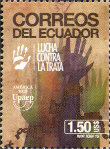 Stamp: UPAEP : Fight Against Human Trafficking (Ecuador) (America Issue ...