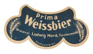 Drink Label: Prima Weissbier (Brauerei Ludwig Mord, Fürstenwalde ...
