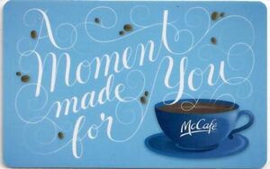 Gift Card: McCafe - A Moment made for you (McDonald's, United States of ...