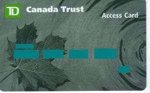 Bank Card: Canada Trust Access Card (TD Canada Trust / The Toronto ...