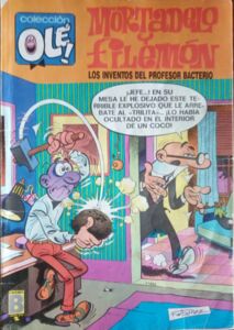 Cómic: Mortadelo y Filemón (Olé) Los inventos del profesor Bacterio (España(Mortadelo y Filemón ...
