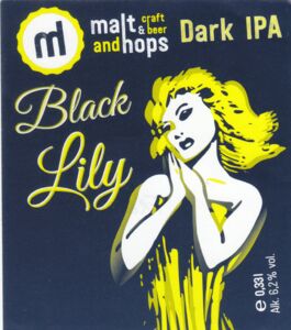 Drink Label: Black Lily Dark IPA (Malt & Hops, Germany, Federal ...