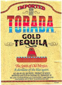 Drink Label: Imported Torada Gold (Sazerac Co., United States of ...