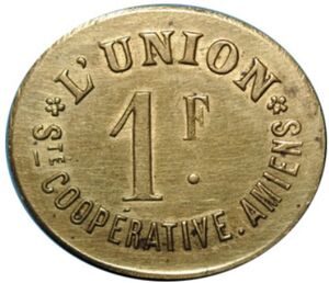 Coin: 1 Franc (Amiens (Somme) – L’Union société coopérative. No date ...