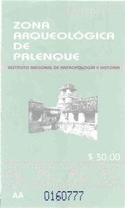 Billete de Entrada: Zona Arqueologica de Palenque (MéxicoCol:MX-00097