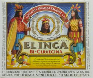 Drink Label: El Inca (Cervecería Boliviana Nacional S.A., Bolivia) Col ...