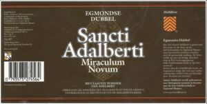 Drink Label: Sancti Adalberti Dubbel (Brouwerij Egmond, NetherlandsCol ...