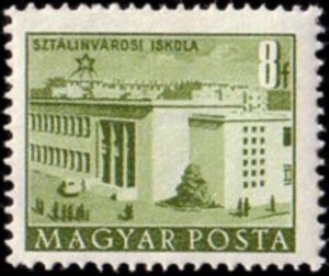 Stamp: Stalin School, Sztálinváros (Hungary(Buildings of the Five-Year ...