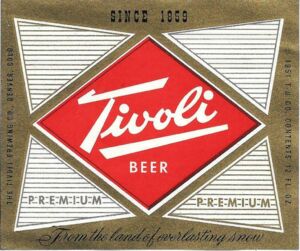 Drink Label: Tivoli Beer (The Tivoli Brewing Co., United States of ...