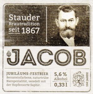 Flaschenetikett: Stauder Jacob Jubiläumsfestbier (Privatbrauerei Jakob ...