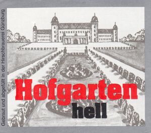 Drink Label: Hofgarten hell (Hirschbrauerei Günzburg, Germany, Federal ...