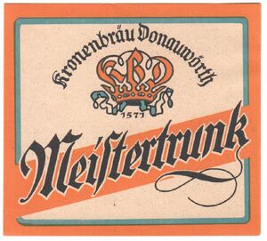 Drink Label: Meistertrunk (Kronenbräu Donauwörth, Germany, Federal ...