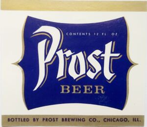 Drink Label: Prost Beer (Prost Brewing Co., United States of AmericaCol ...