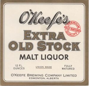 Drink Label: O'Keefe extra old stock (O'Keefe Brewing company limited ...